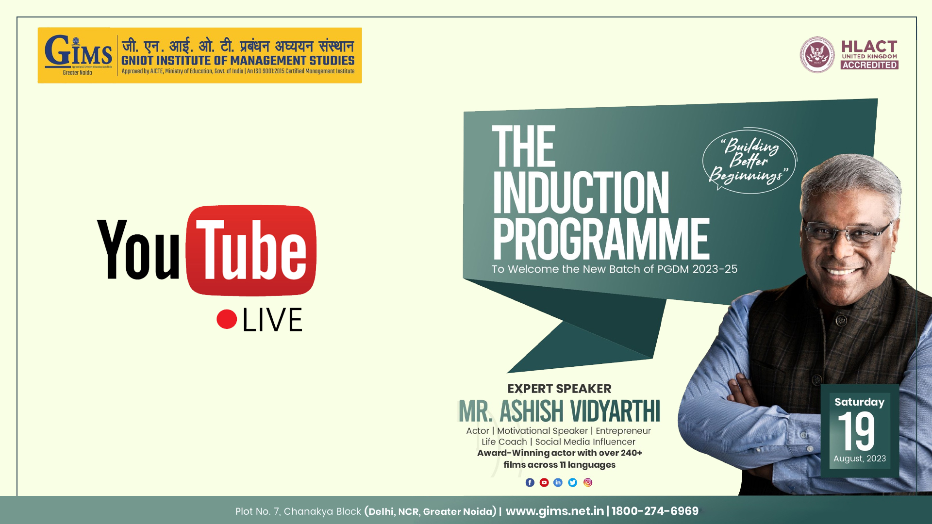 GIMS, welcomes the Indian Actor, Ashish Vidyarthi to the Induction Programme on Aug 19, 2023